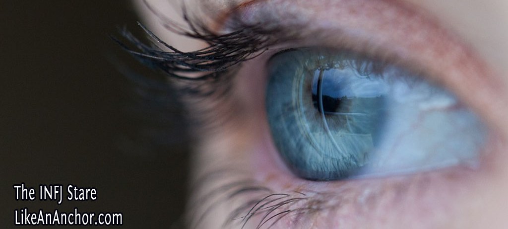 The INFJ Stare – Like An Anchor