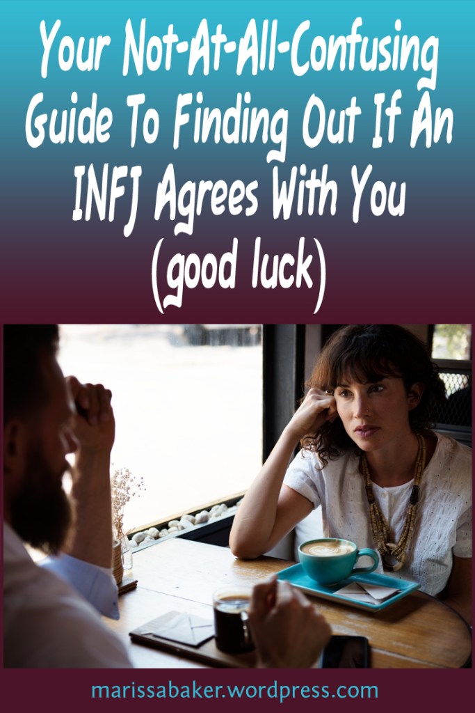 Your Not-At-All-Confusing Guide To Finding Out If An INFJ Agrees With ...