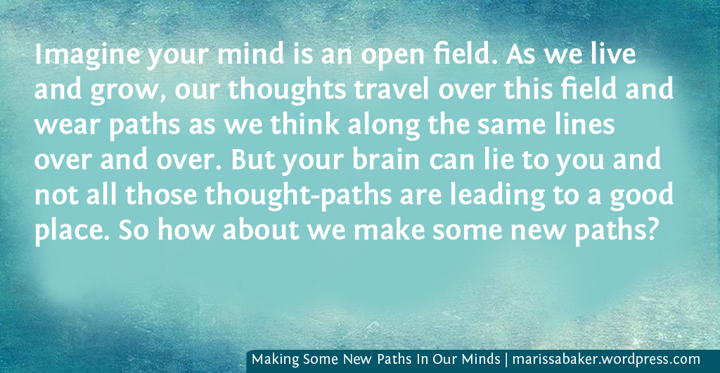 Making Some New Paths In Our Minds – Like An Anchor