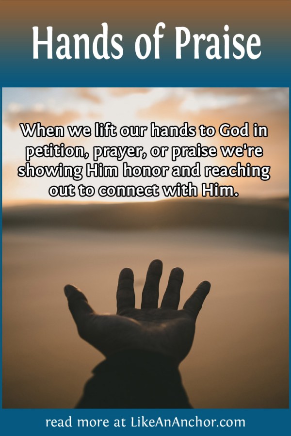 Hands of Praise – Like An Anchor