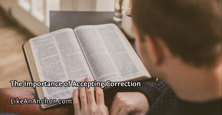 The Importance of Accepting Correction – Like An Anchor