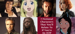 7 Fictional Characters That You’ll Relate To If You’re An ISTP – Like ...