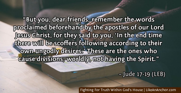 Fighting For Truth Within God’s House – Like An Anchor