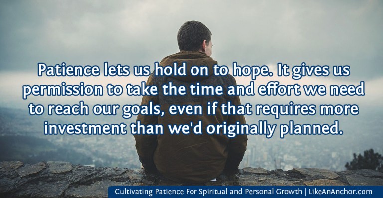Cultivating Patience For Spiritual and Personal Growth – Like An Anchor