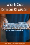 What Is God’s Definition Of Wisdom? – Like An Anchor