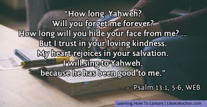 Learning How To Lament – Like An Anchor