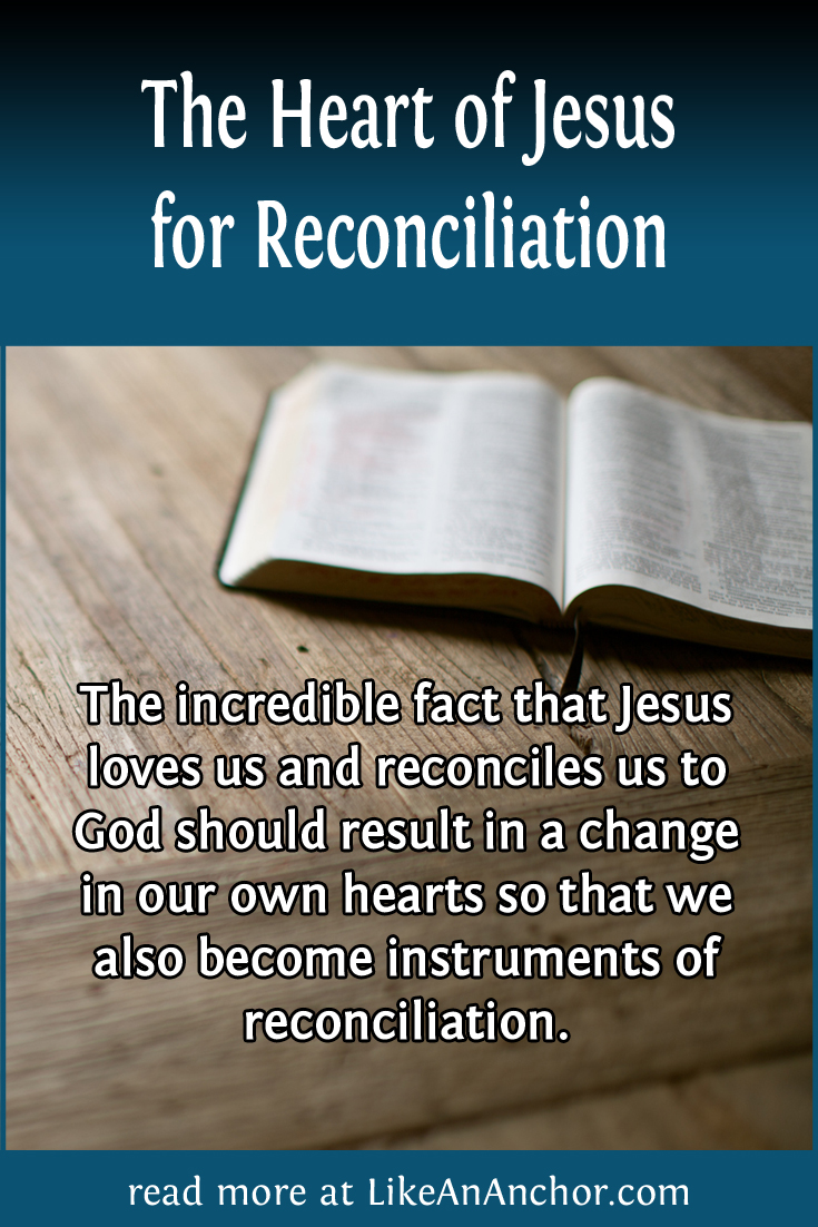 The Heart of Jesus for Reconciliation – Like An Anchor