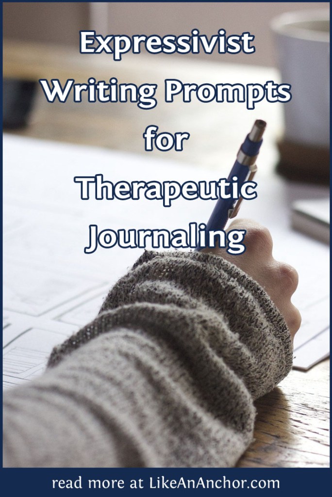 Expressivist Writing Prompts for Therapeutic Journaling – Like An Anchor