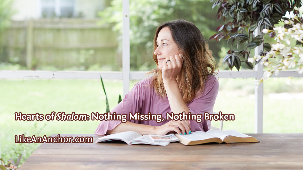 Hearts of Shalom: Nothing Missing, Nothing Broken – Like An Anchor