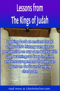 Lessons from The Kings of Judah – Like An Anchor