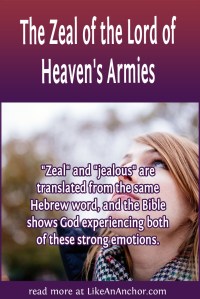 The Zeal of the Lord of Heaven’s Armies – Like An Anchor